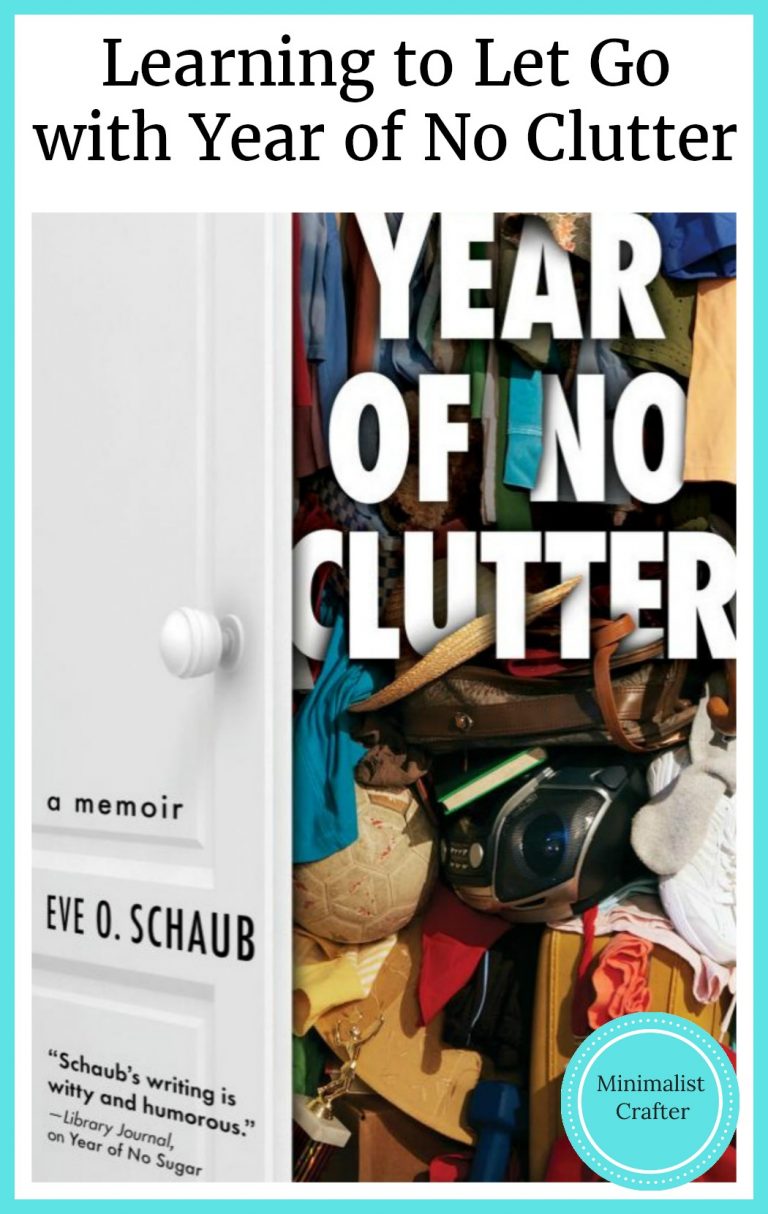 Get Inspired to Declutter with Year of No Clutter - Minimalist Crafter